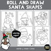 Santa SHAPES Roll and Draw Game & Coloring Sheets | NO PREP Activities ...
