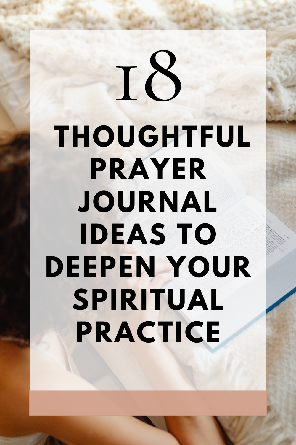 18 Thoughtful Prayer Journal Ideas to Deepen Your Spiritual Practice ...