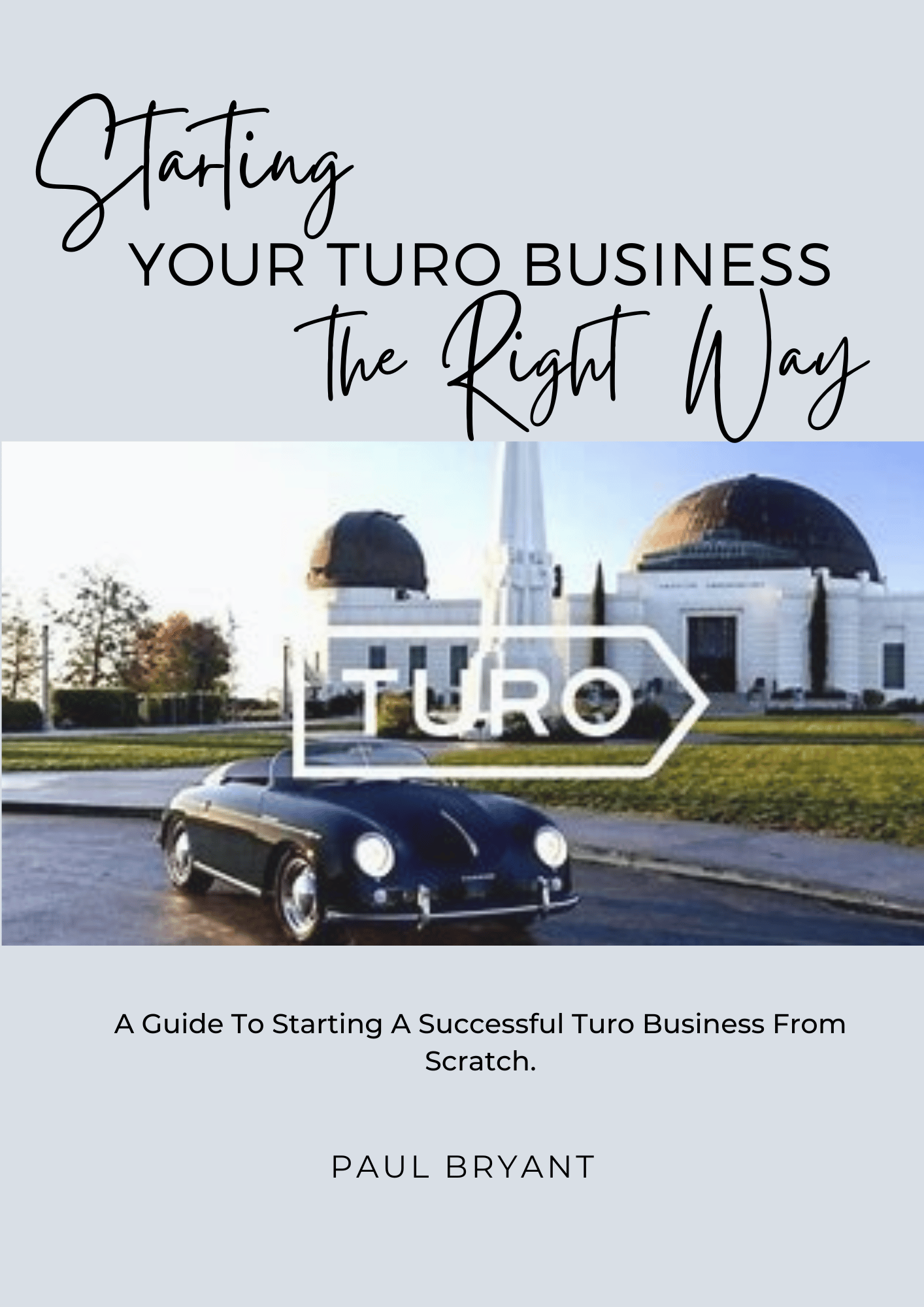 Starting Your Turo Business The Right Way - Payhip