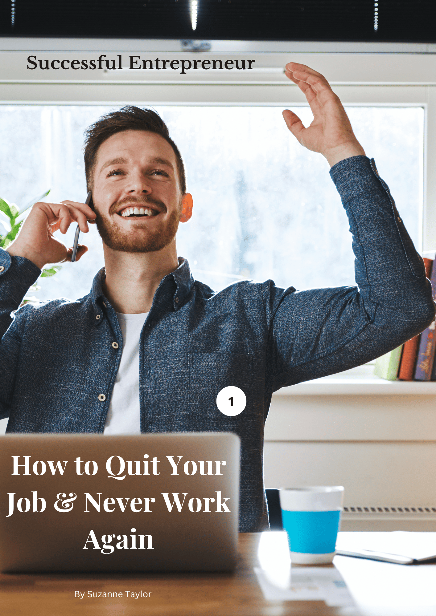 How to Quit Your Job & Never Work Again - Payhip