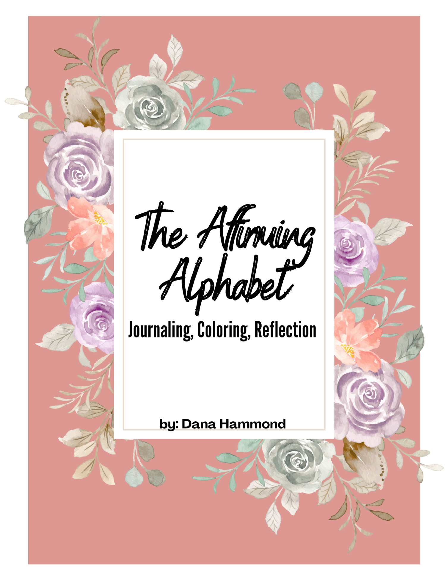 The Affirming Alphabet. Journaling, Coloring, Reflection - Payhip