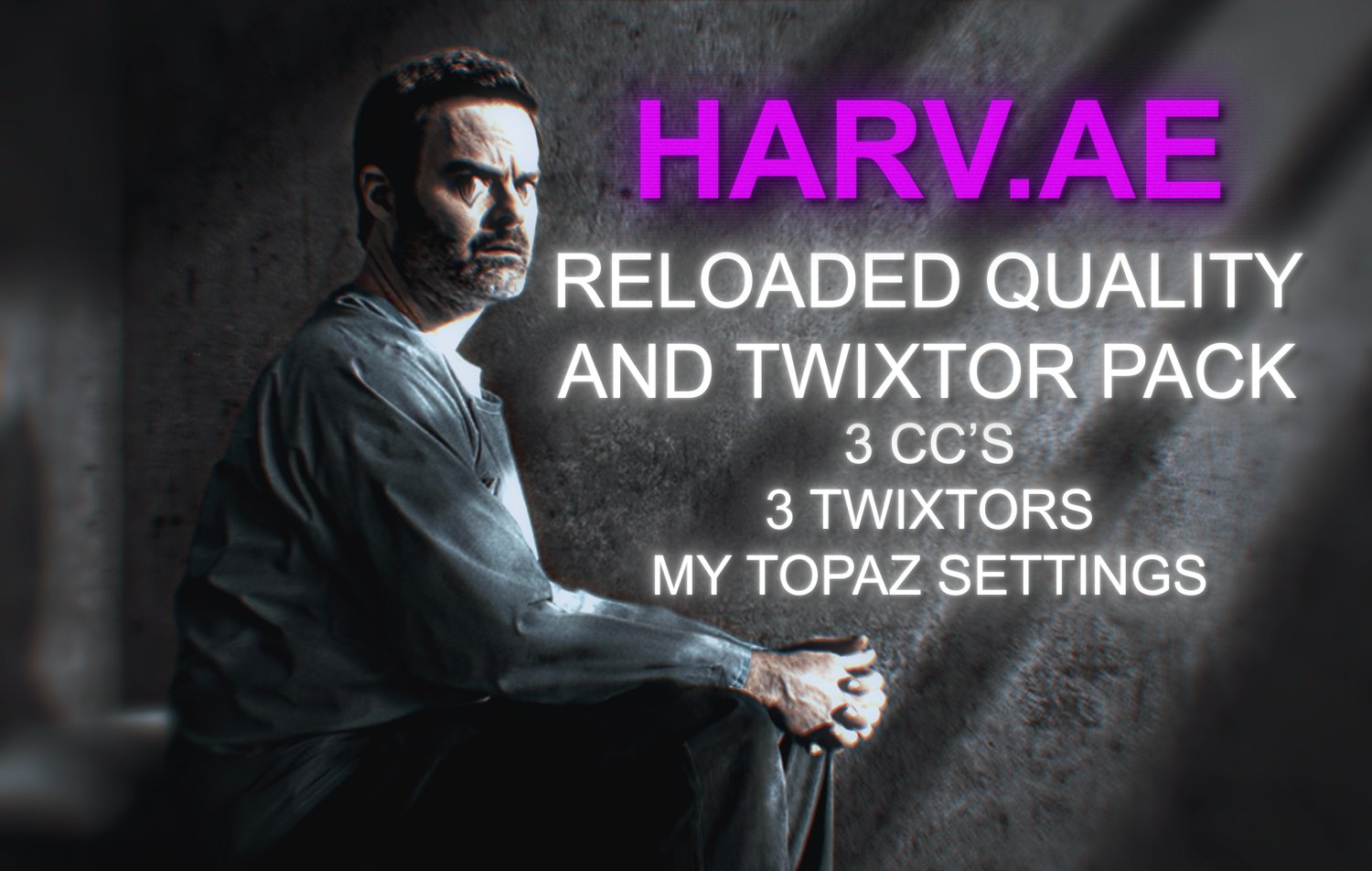 HARV.AE RELOADED QUALITY/TWIXTOR PACK - Payhip