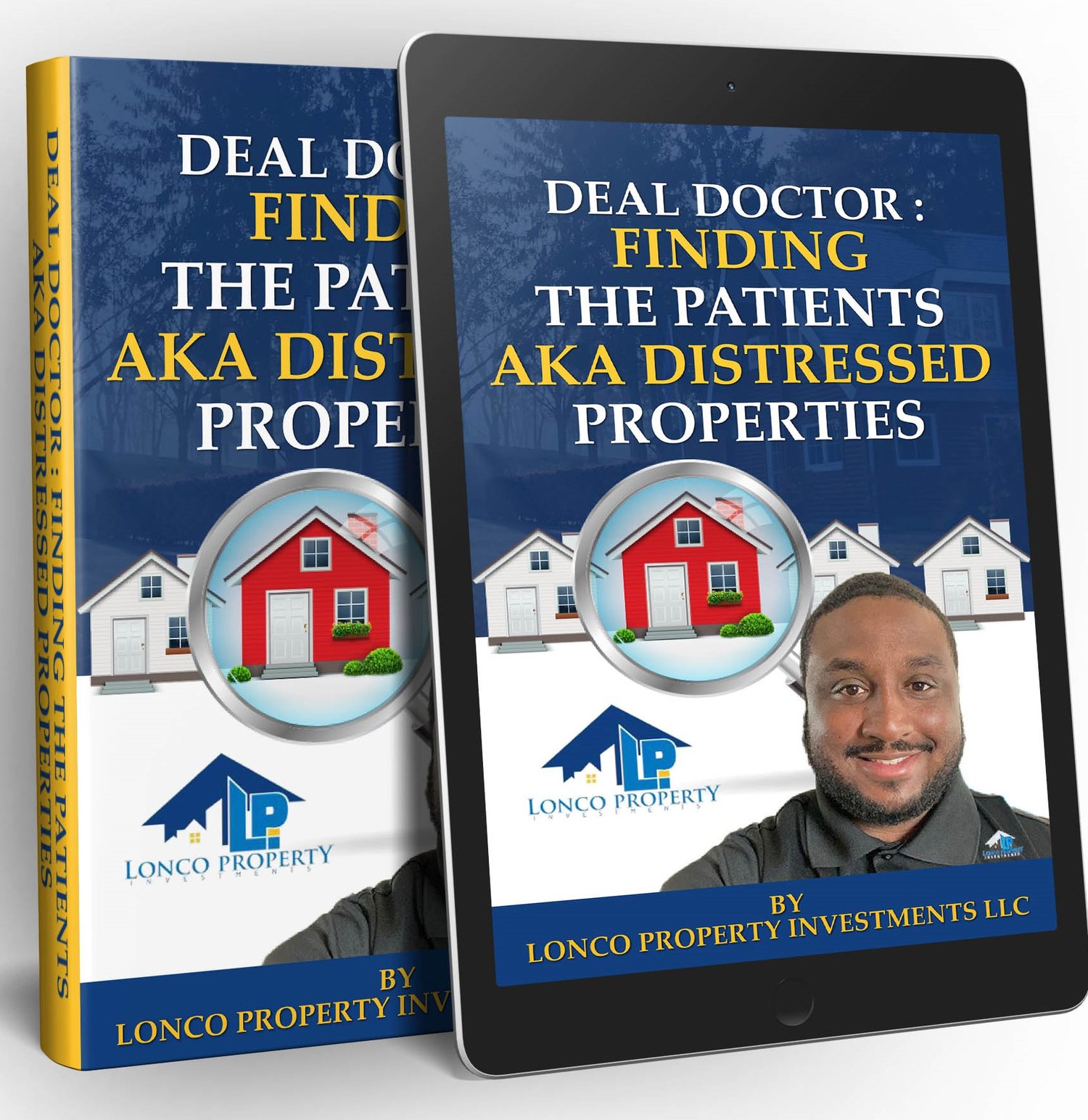 DEAL DOCTOR: FINDING THE PATIENTS AKA DISTRESSED PROPERTIES - Payhip