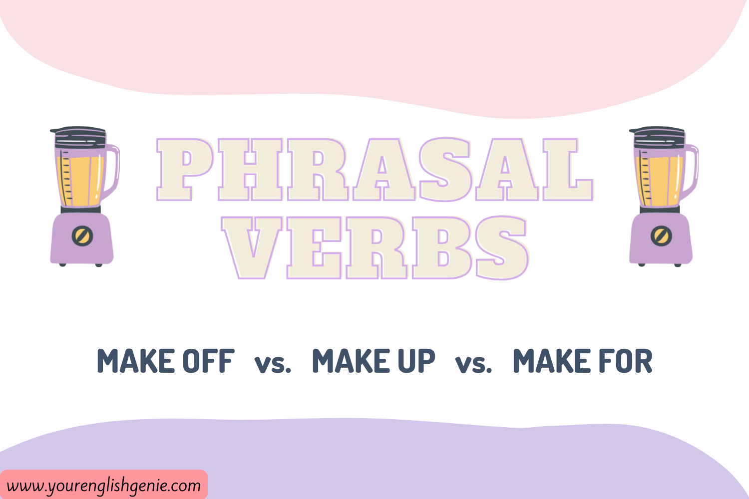 Phrasal Verbs: Make Off, Make Up, Make For
