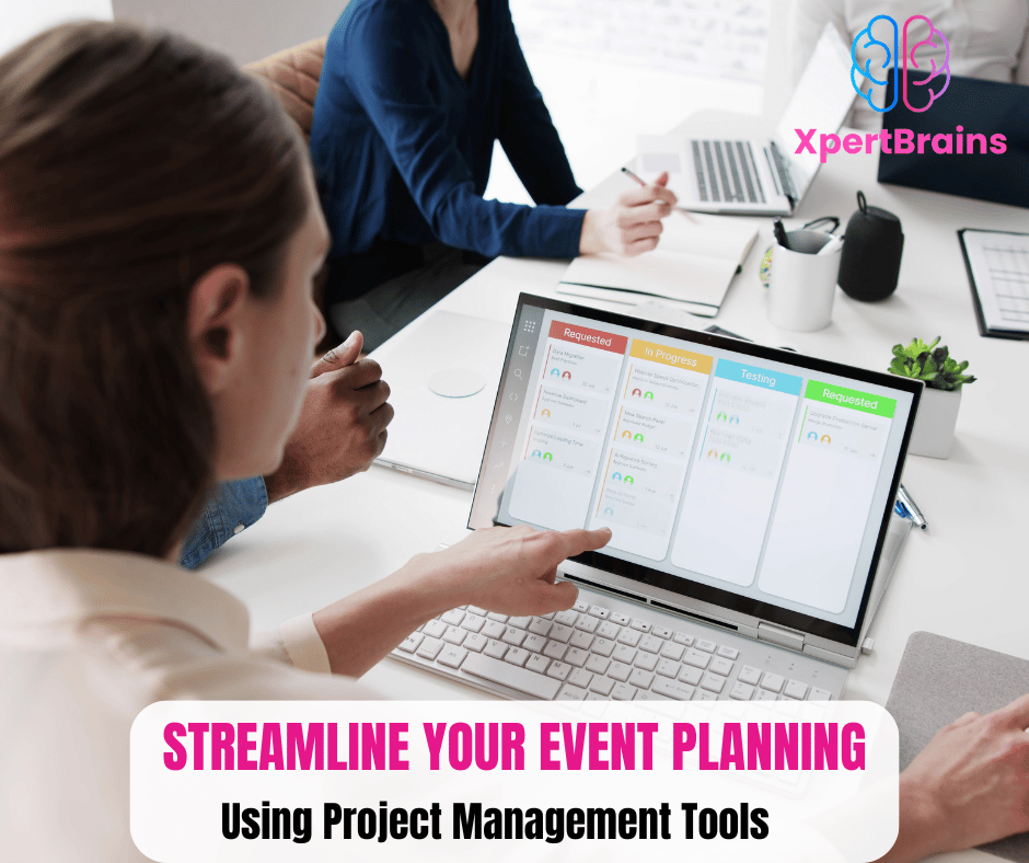 Streamline Your Event Planning: Using Project Management Tools