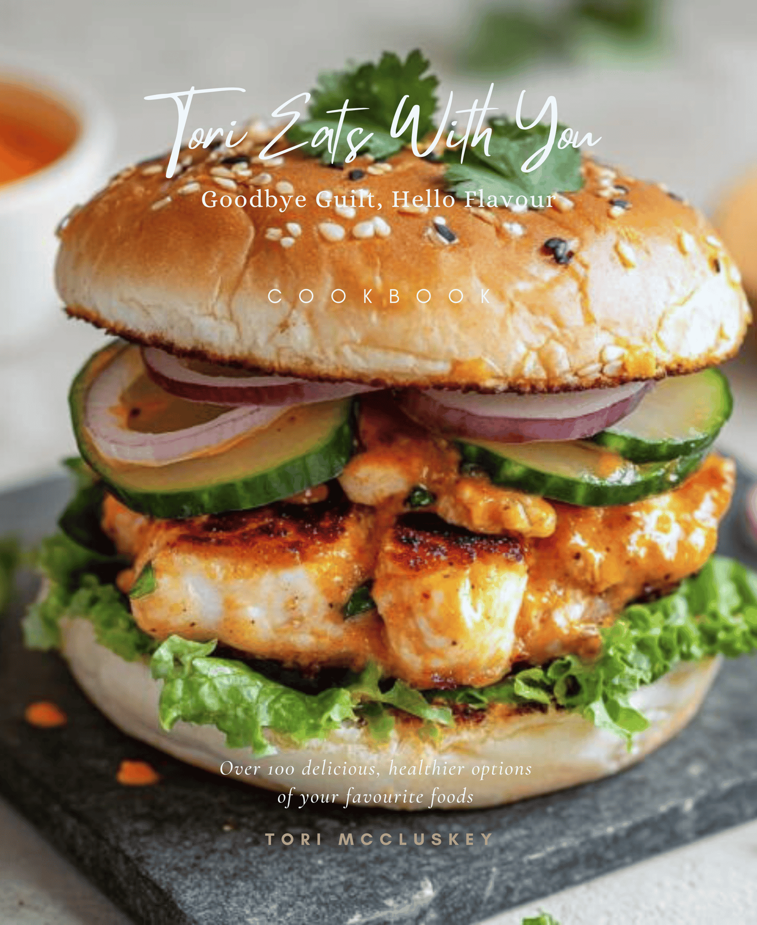 Tori Eats With You (eBook) - Goodbye Guilt, Hello Flavour - Payhip