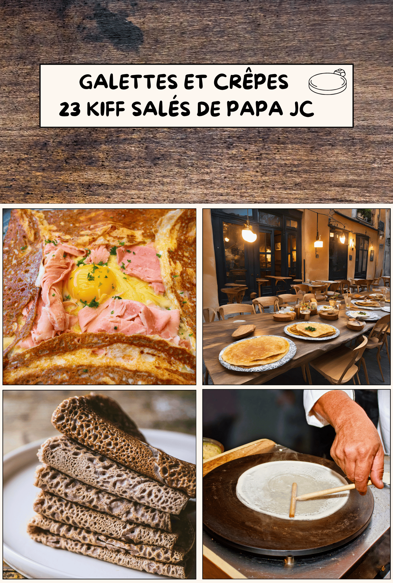 Galettes et Crêpes - 23 Kiff Salés de Papa JC - Payhip