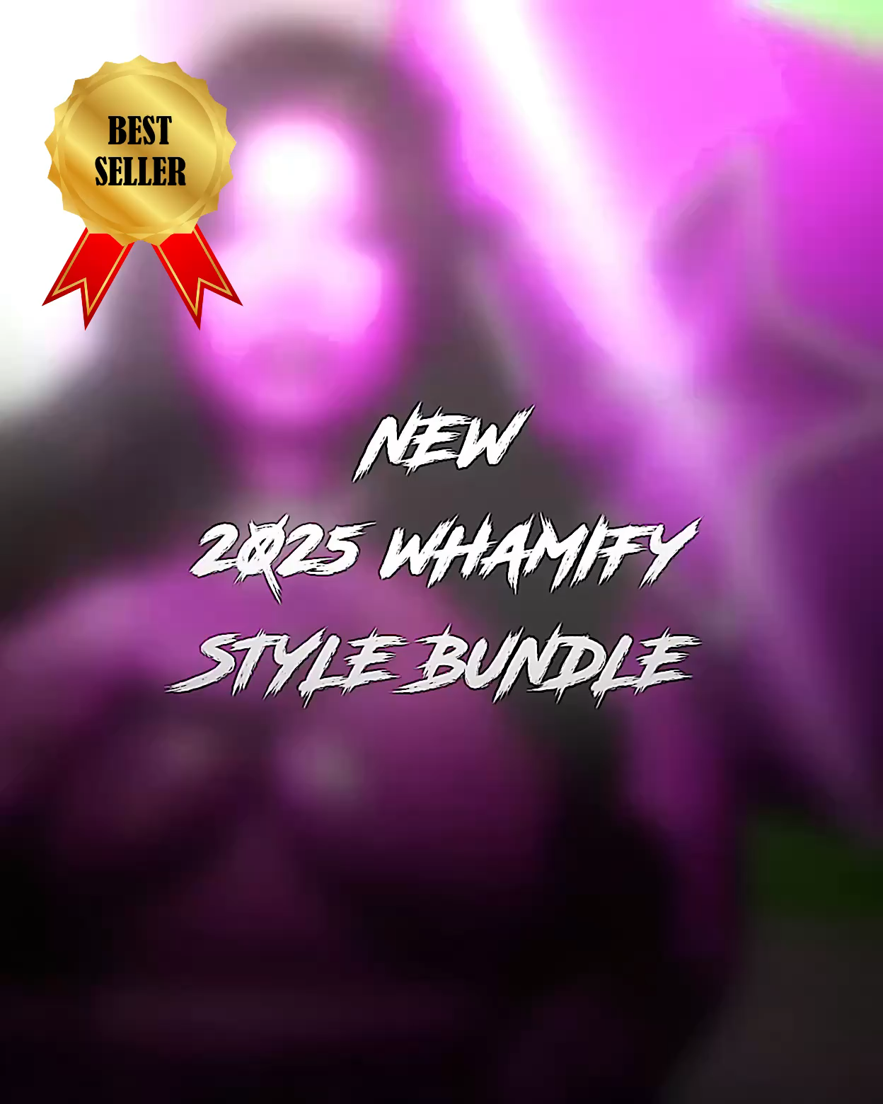 (ON SALE) 2025 fatwham’s RELOADED style bundle! - Payhip