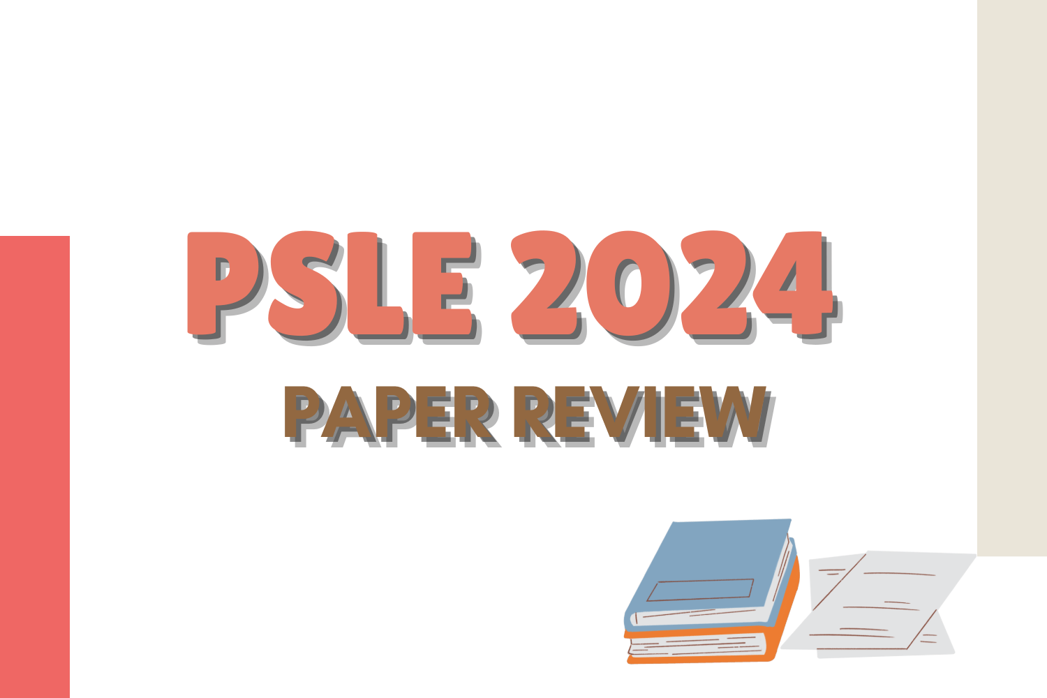 PSLE 2024 Paper Review: Comprehension Cloze