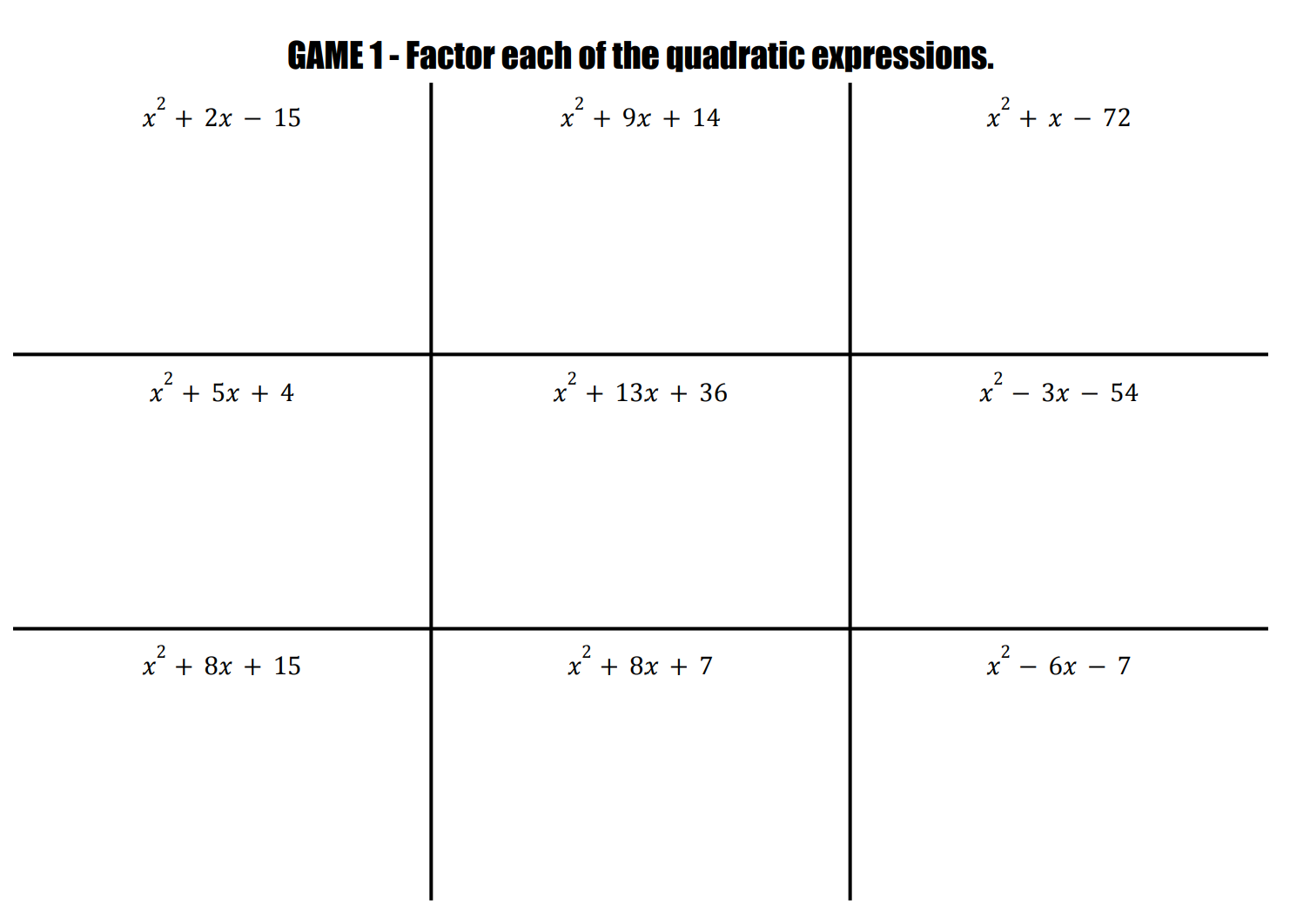 TIC-MATH-TOE - Factoring Trinomials - Leading Coefficient of One