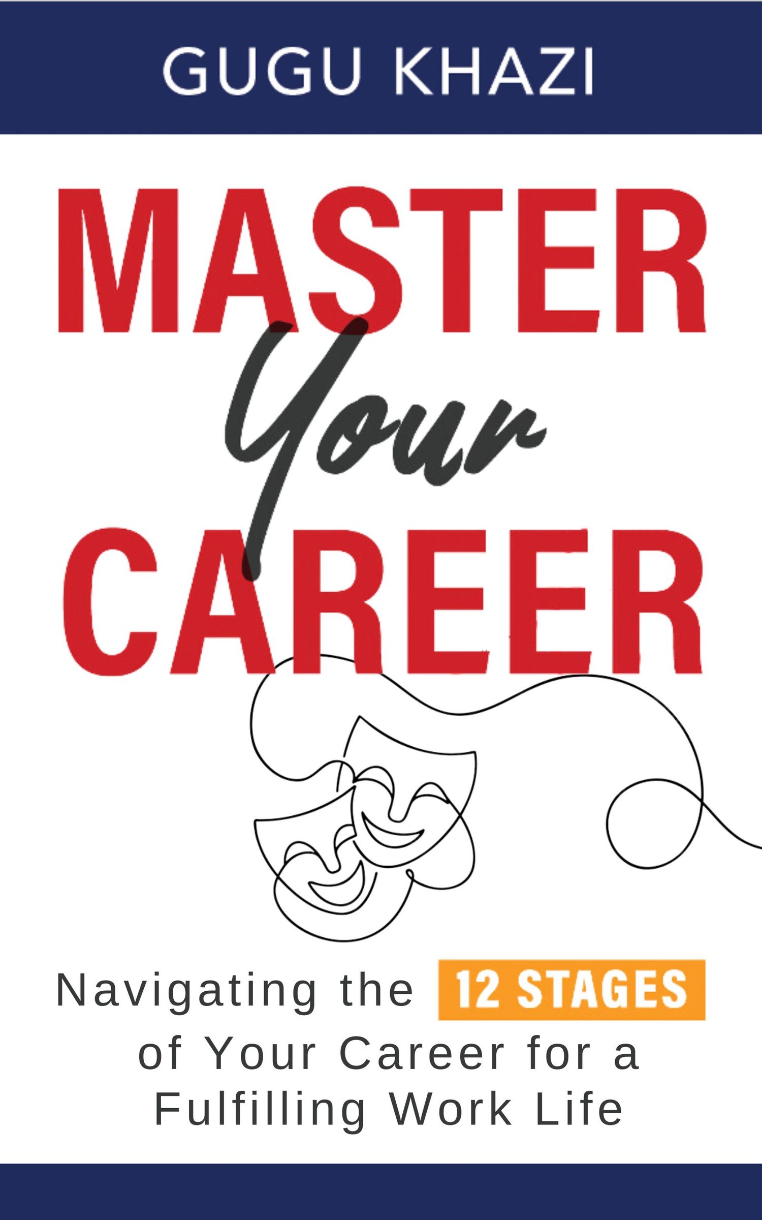 Master Your Career : Navigating the 12 Stages of Your Career for a ...