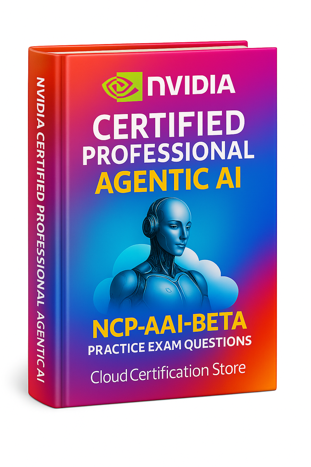 Introducing the new beta exam - NVIDIA Certified Professional Agentic AI - NCP-AAI-BETA