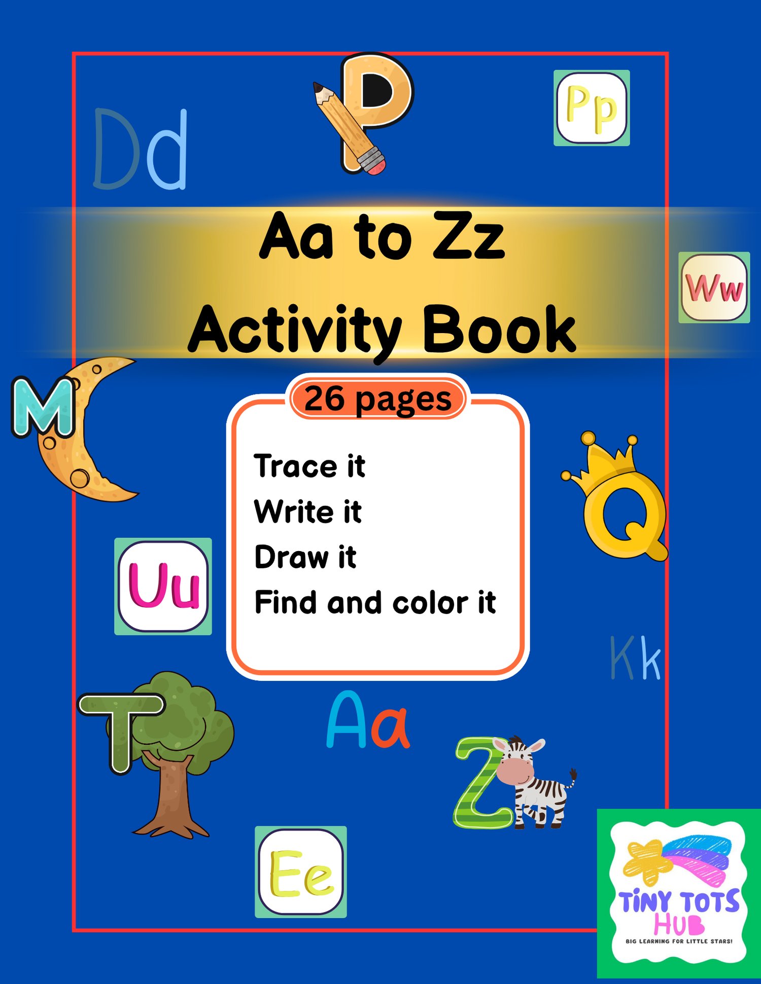 Alphabet Worksheets Aa–Zz Activities for Kids | Trace, write, draw ...