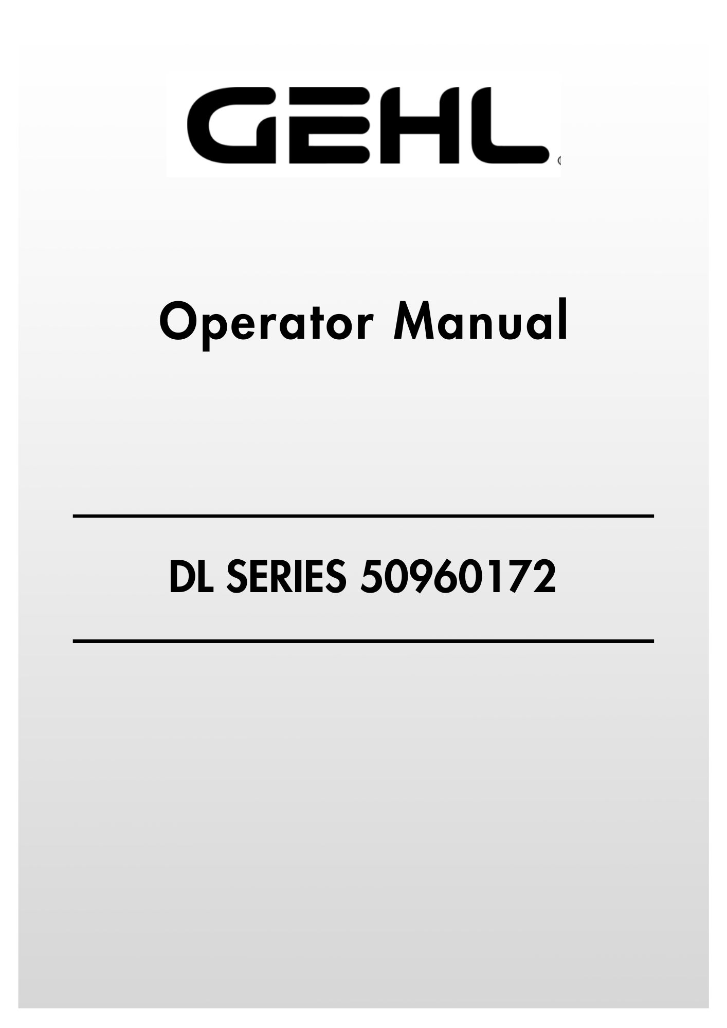 GEHL DL Series 50960172 Operator Manual
