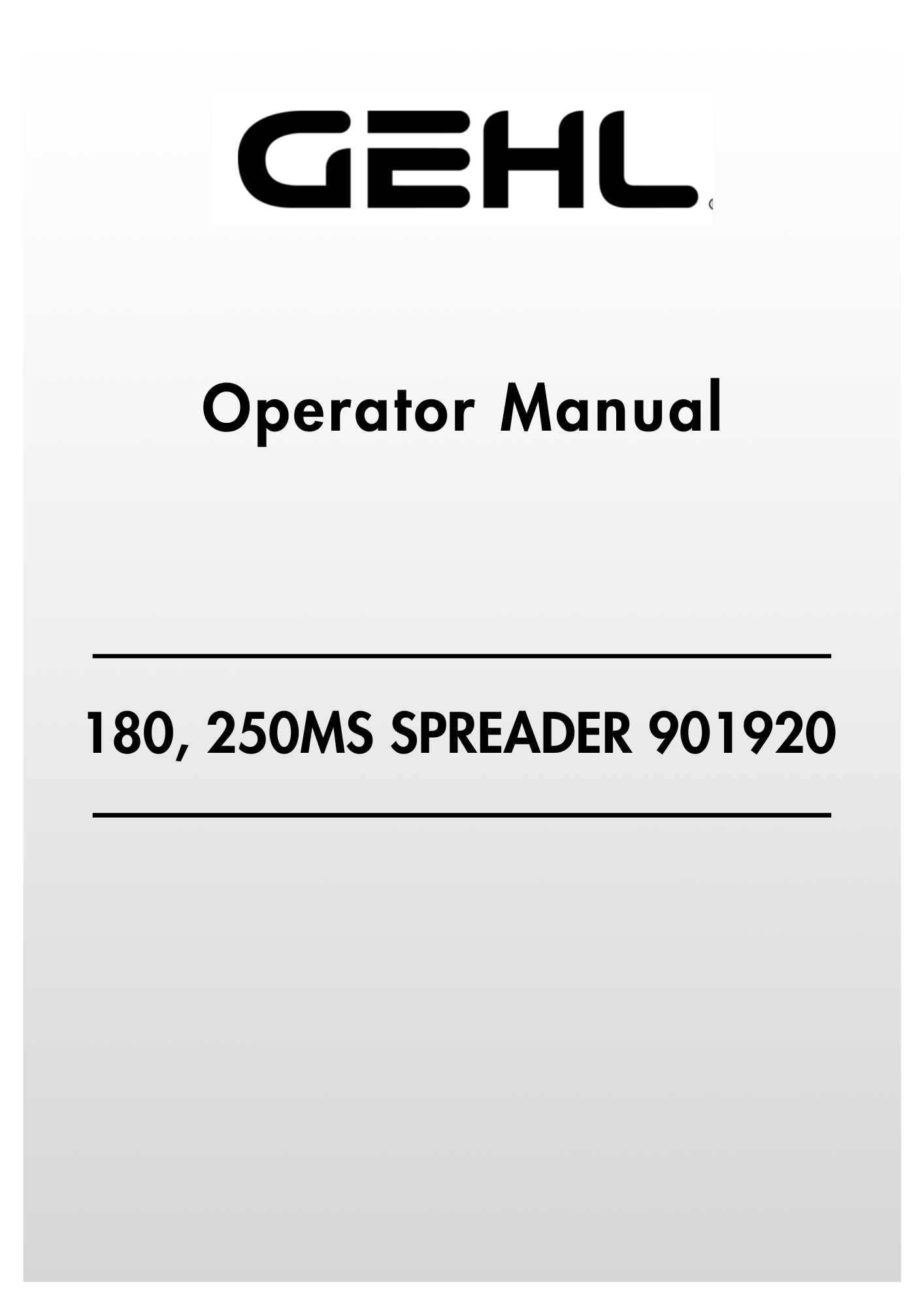 GEHL 180, 250MS Spreader 901920 Operator Manual