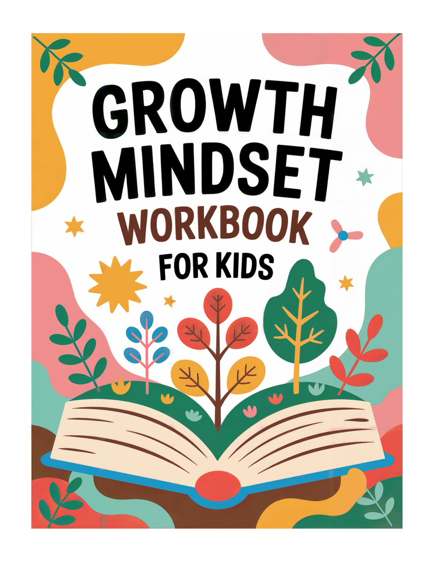 2026 Growth Mindset Workbook for Kids: Fun Activities to Build ...