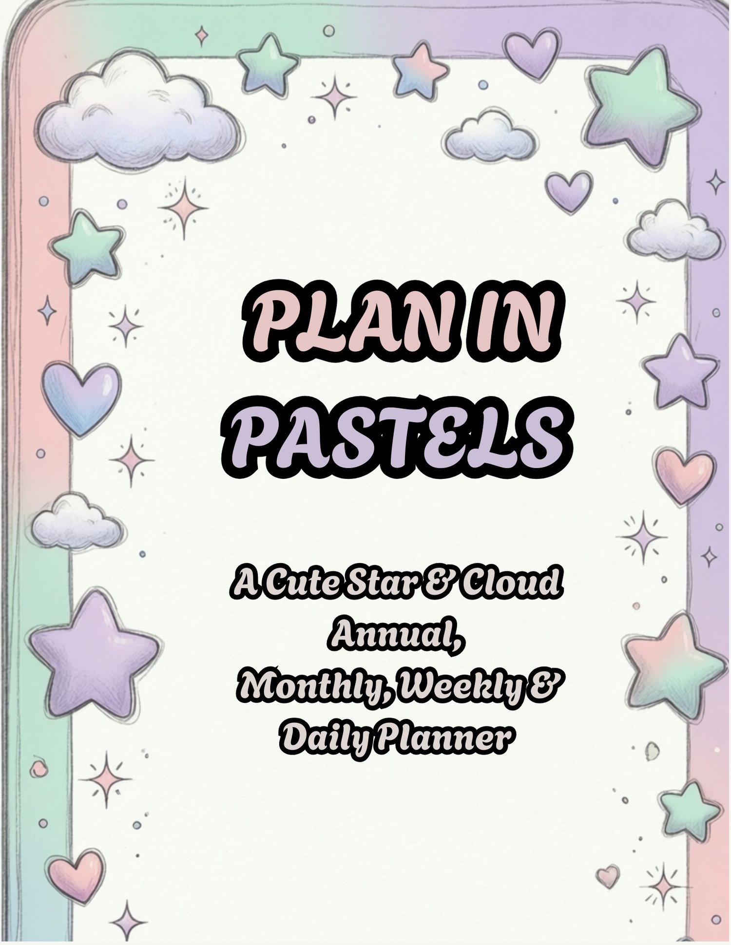 Plan in Pastels – A Cute Star & Cloud Annual, Monthly, Weekly & Daily ...