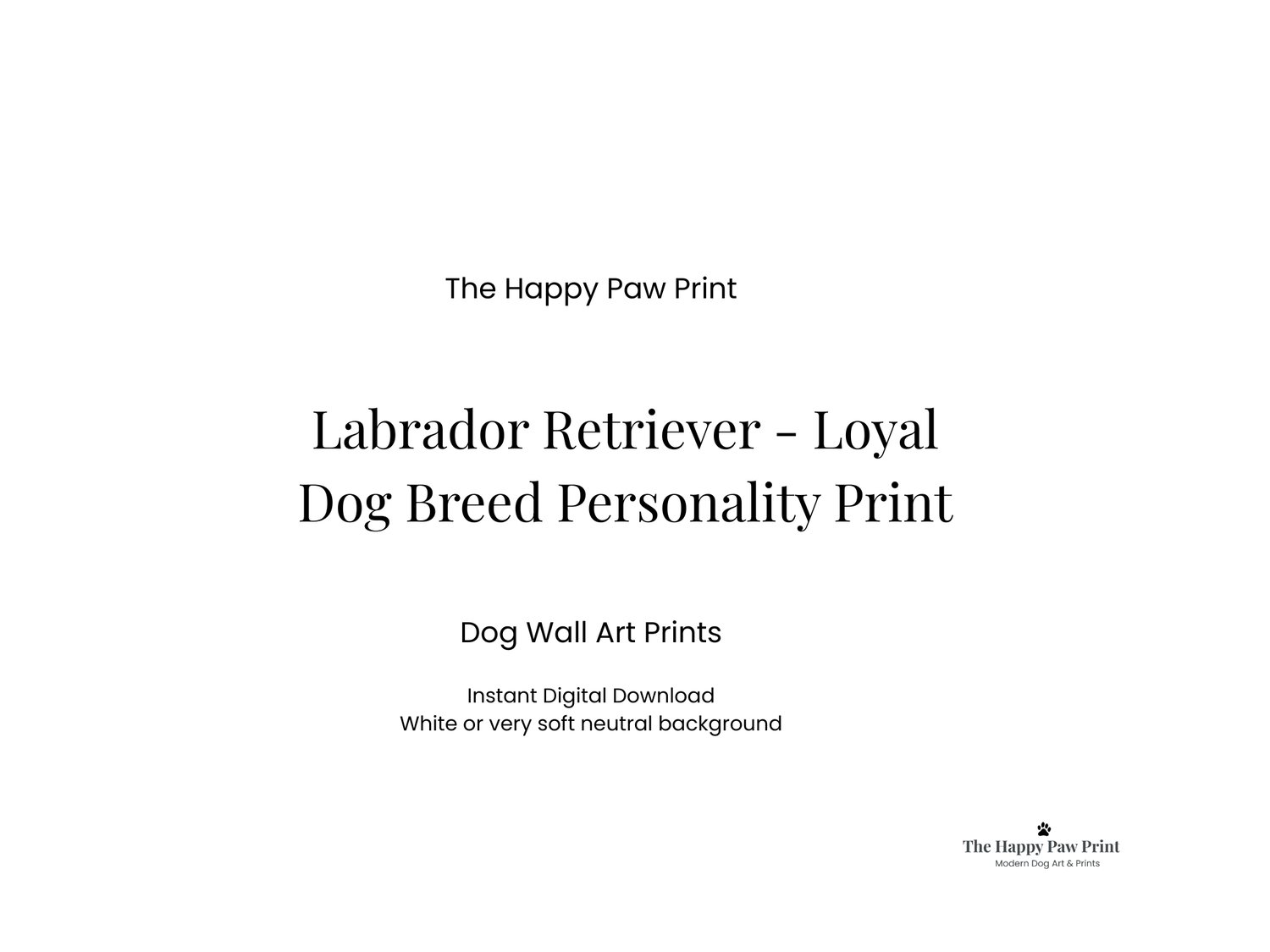 Labrador Retriever-Loyal-Dog Breed Personality Print - Payhip