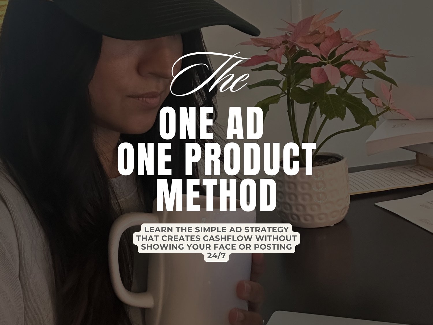 THE ONE AD ONE PRODUCT METHOD - Payhip