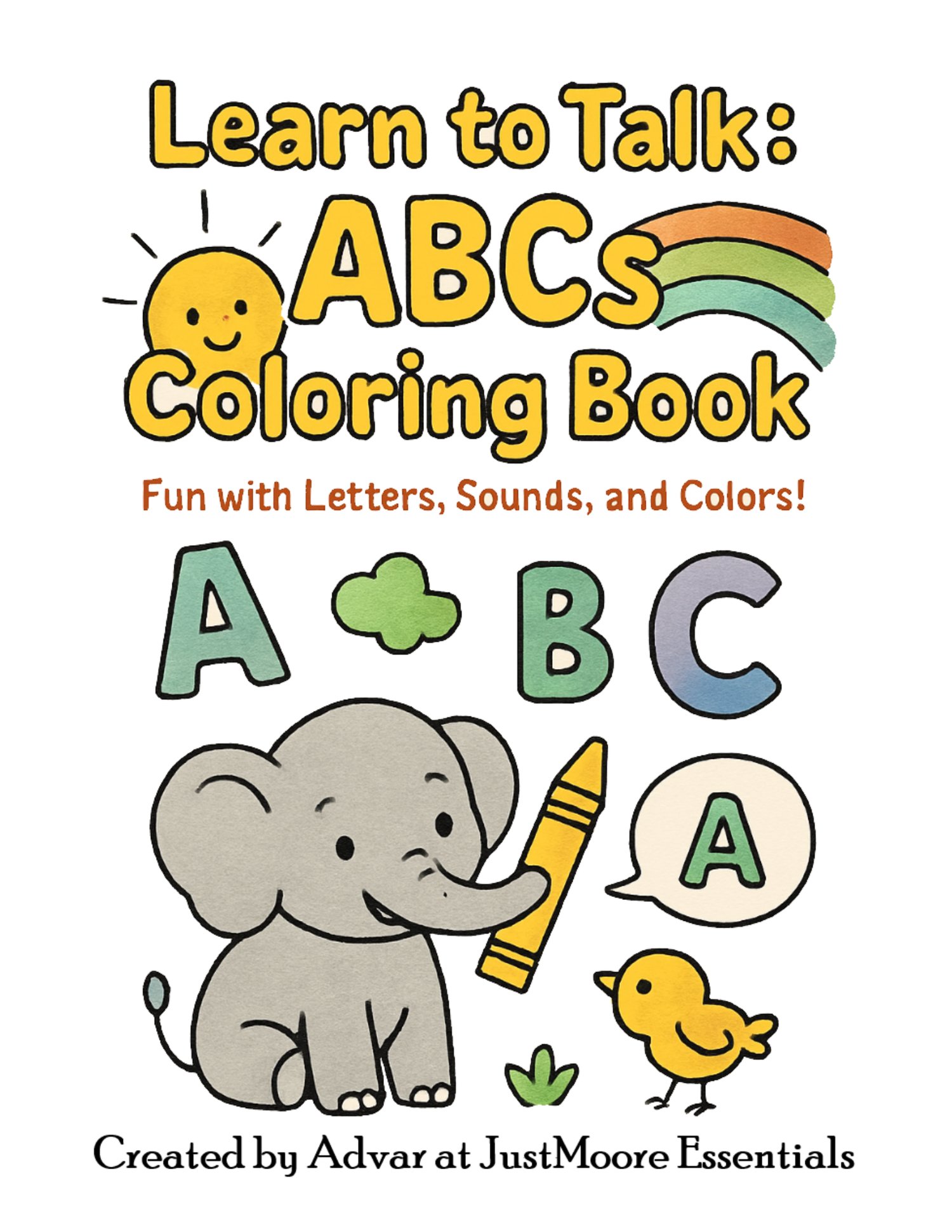 Learn to Talk: ABC's Colouring Book fun with letters sounds and colours ...