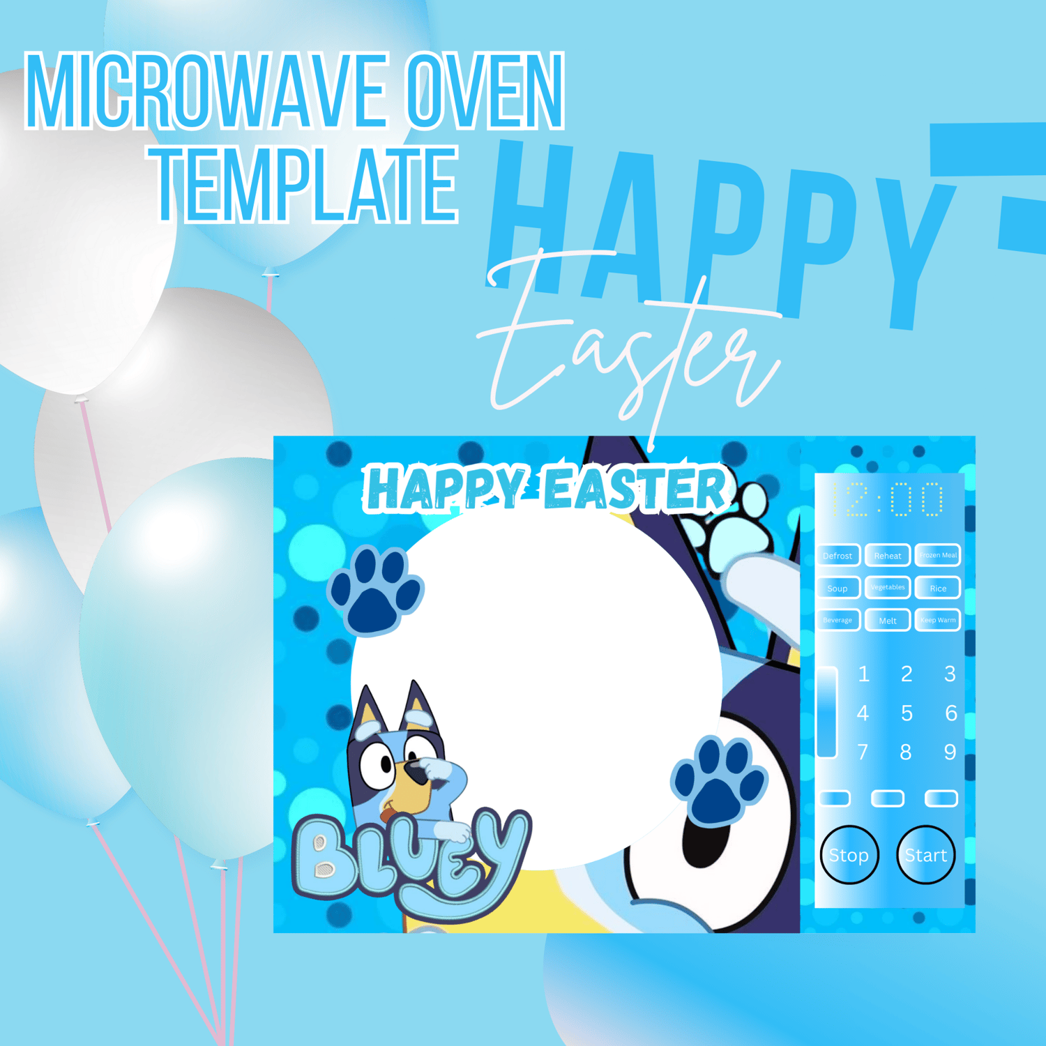 MICROWAVE OVEN | EASTER BLUEY DESIGN | EDITABLE - Payhip