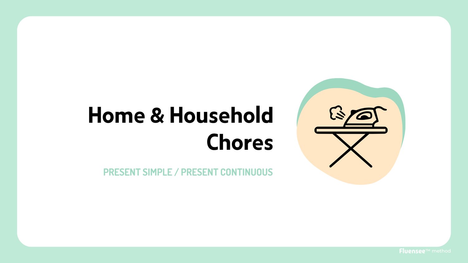 FREE LESSON / House & Household Chores | Present Simple vs Present ...