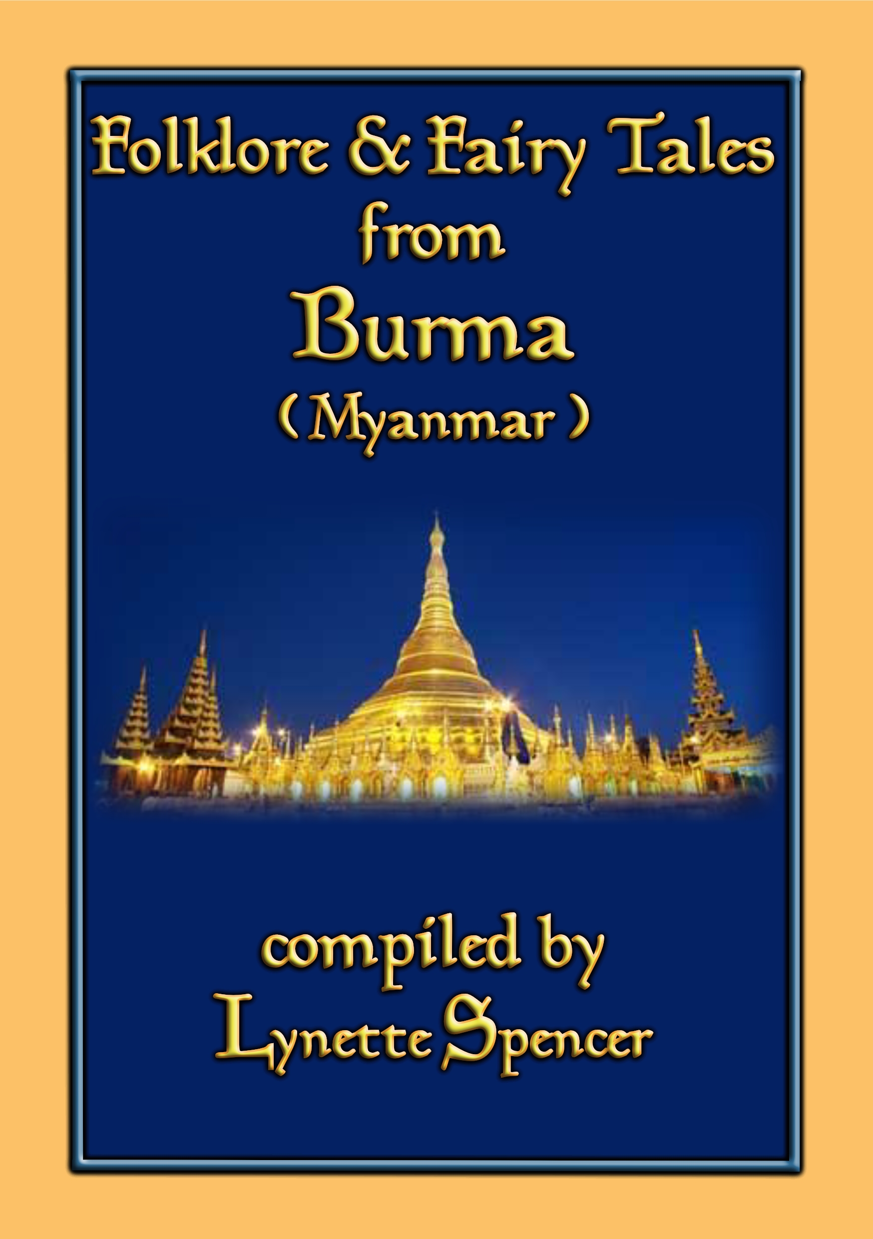 FOLK AND FAIRY TALES FROM BURMA - 21 children's stories from Ancient ...
