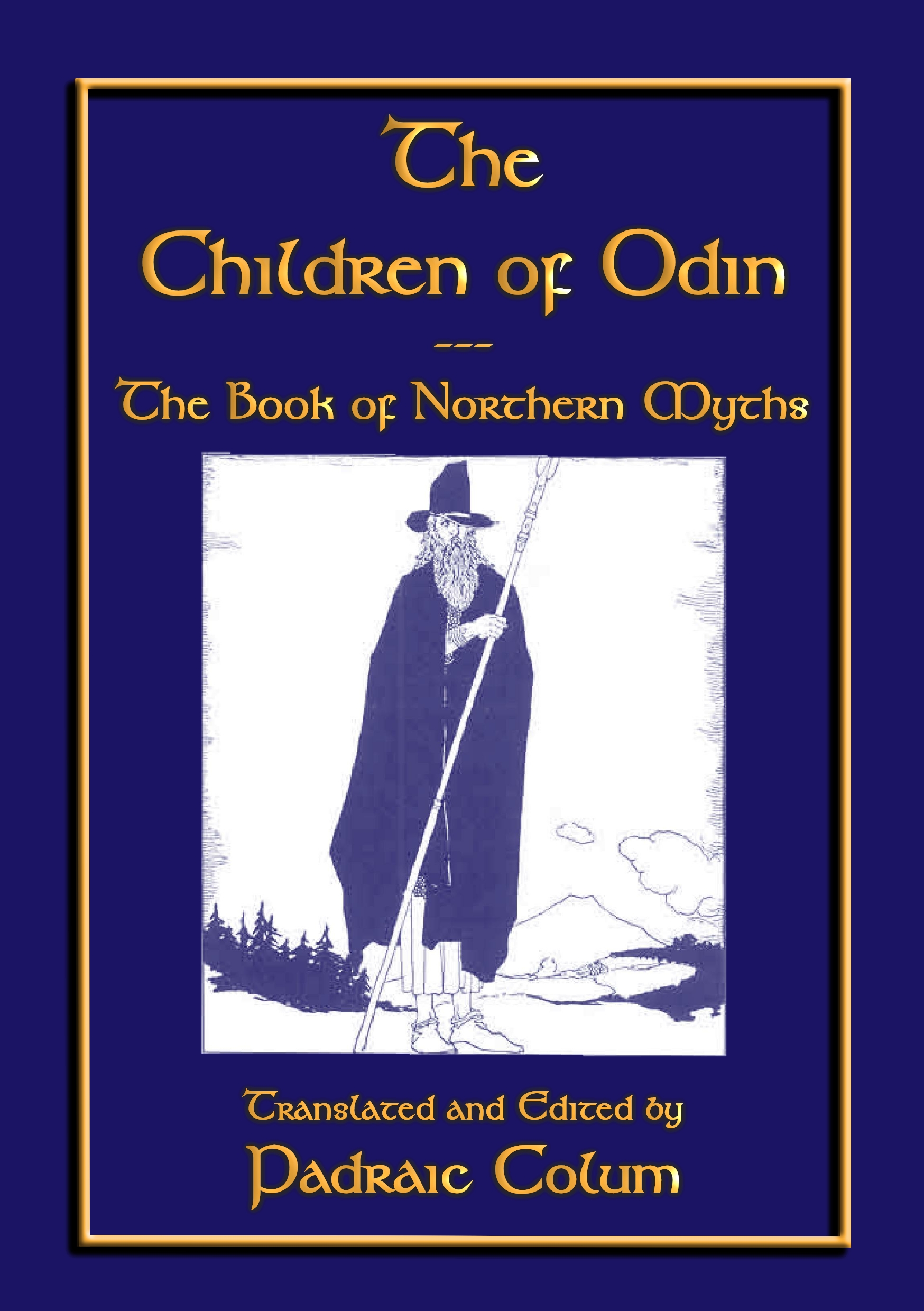 THE CHILDREN OF ODIN - 35 Norse Myths and Legends retold for children ...