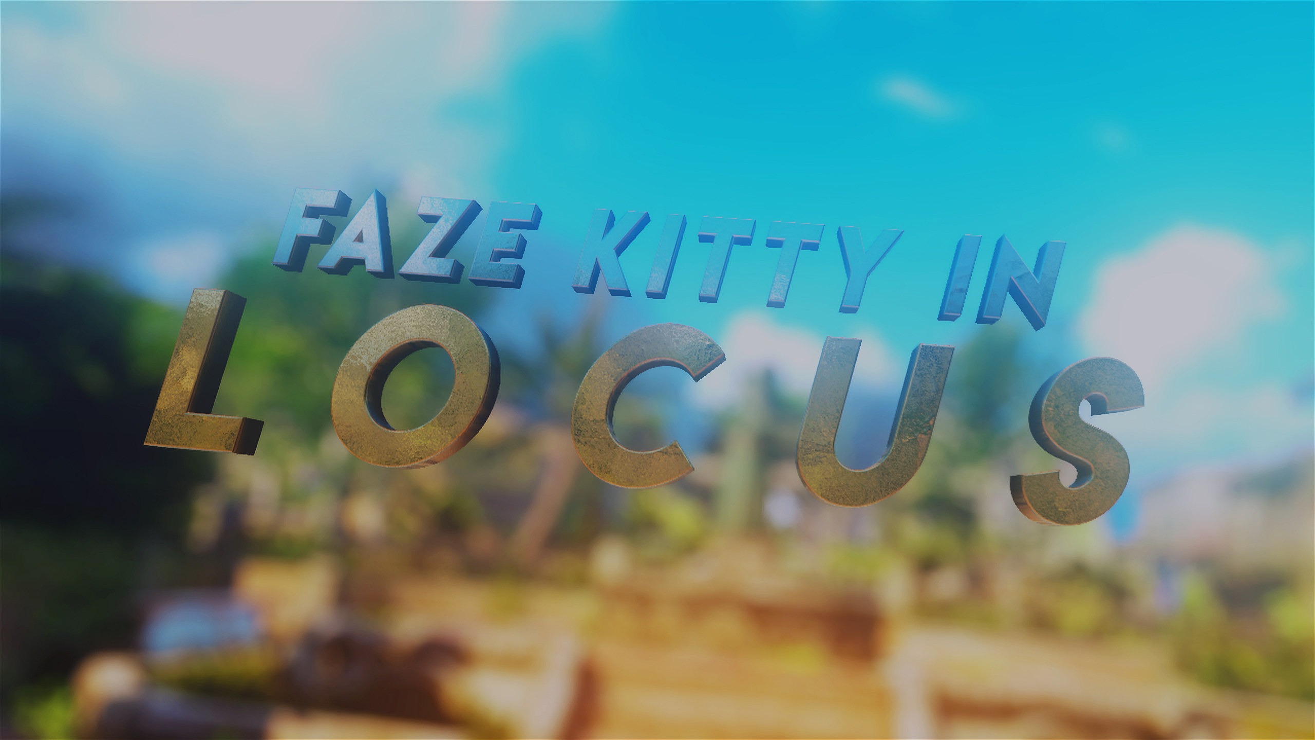 Locus ft. FaZe Kitty - Payhip