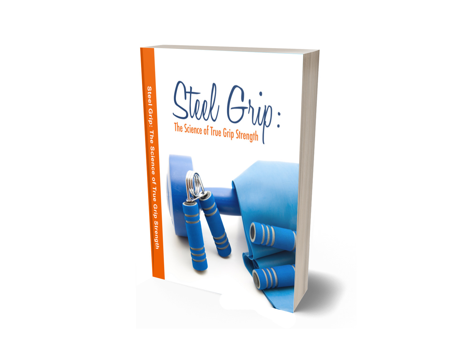 Steel Grip The True Science of Grip Strength - Payhip