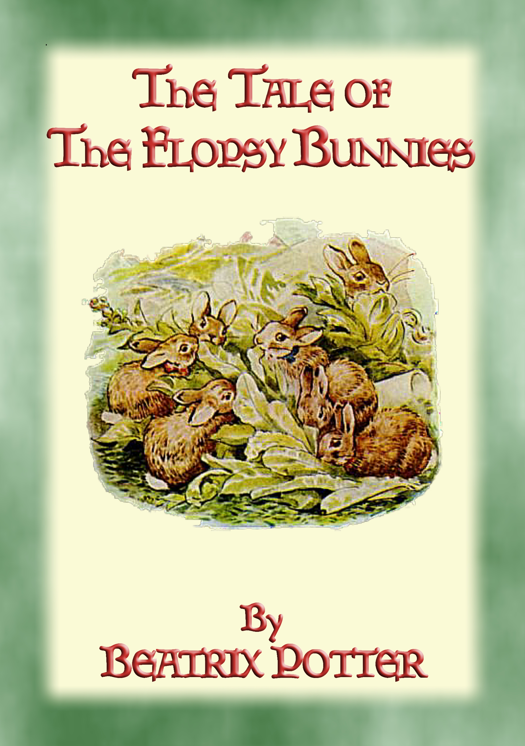 THE TALE OF THE FLOPSY BUNNIES - Tales of Peter Rabbit & Friends Book ...