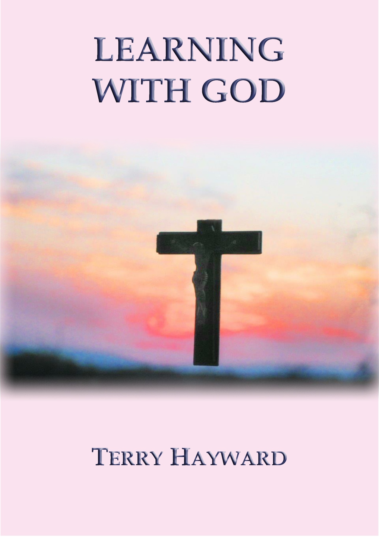LEARNING WITH GOD - book 3 in the Journeys With God Trilogy - Payhip