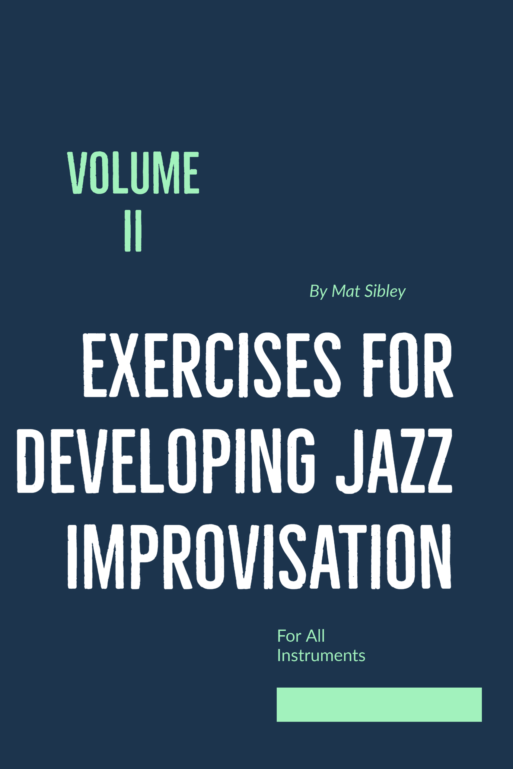 Exercises for Developing Jazz Improvisation Vol II Eb - Payhip