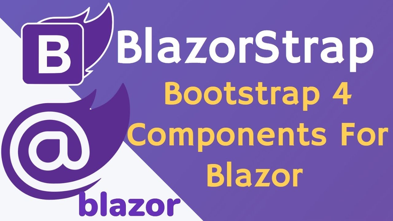BlazorStrap - Bootstrap 4 Components for Blazor Framework - Payhip