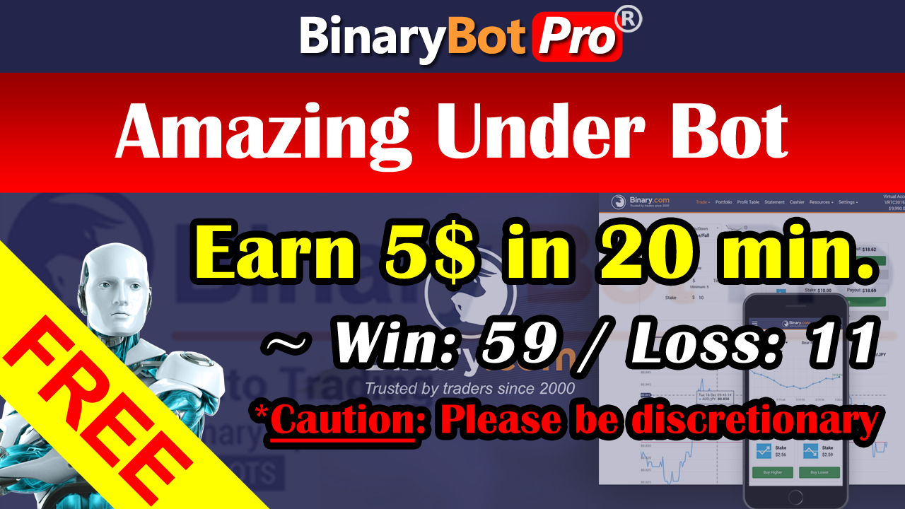 [Binary Bot Pro] Amazing Under Bot (5-Nov-2020) - Payhip