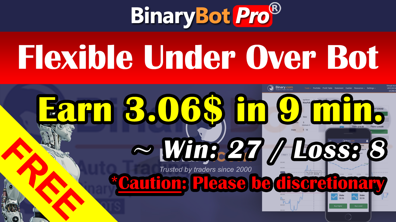 [Binary Bot Pro] Flexible Under Over Bot (30-Nov-2020) - Payhip