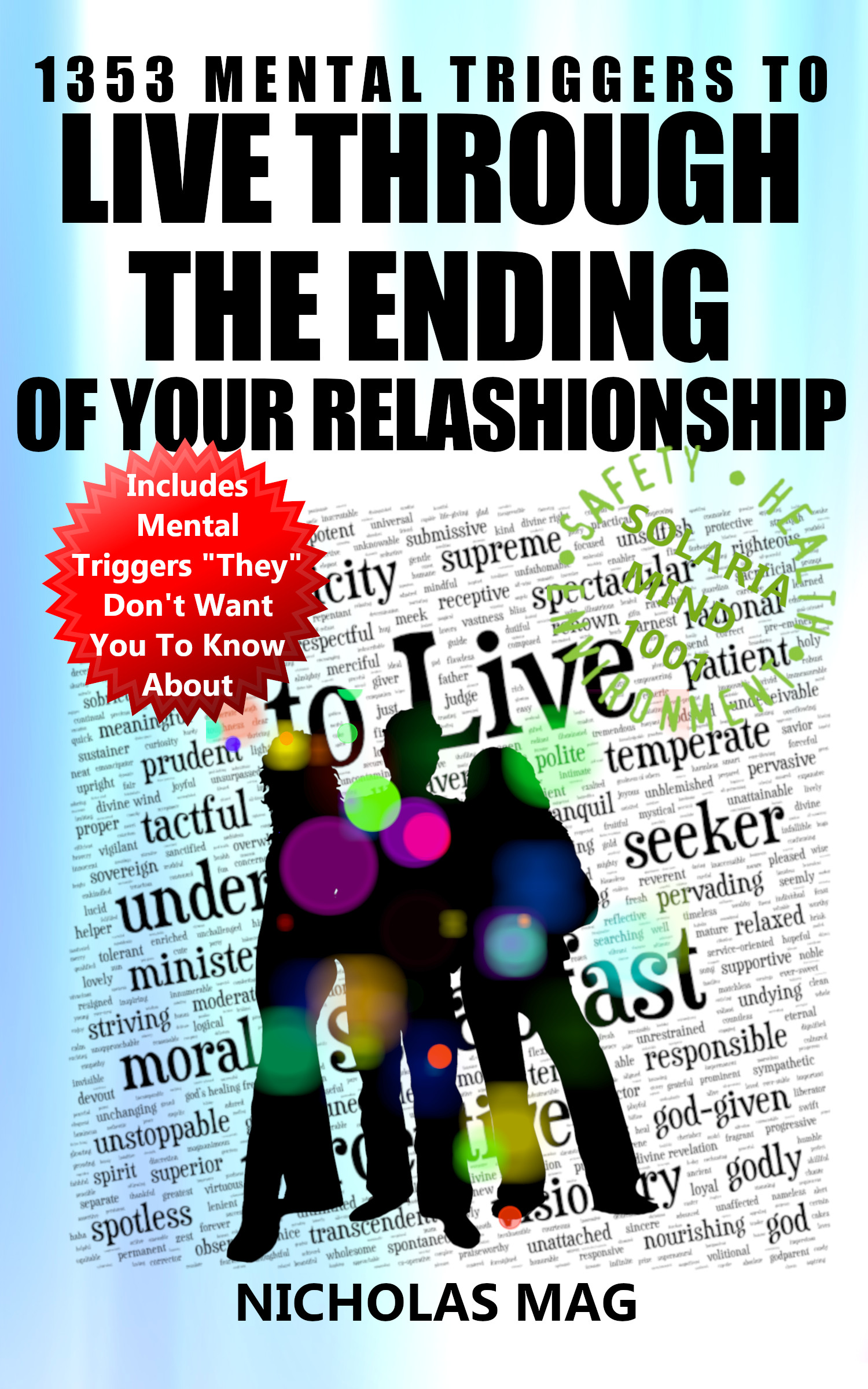 1353 Mental Triggers to Live Through the Ending of Your Relashionship ...