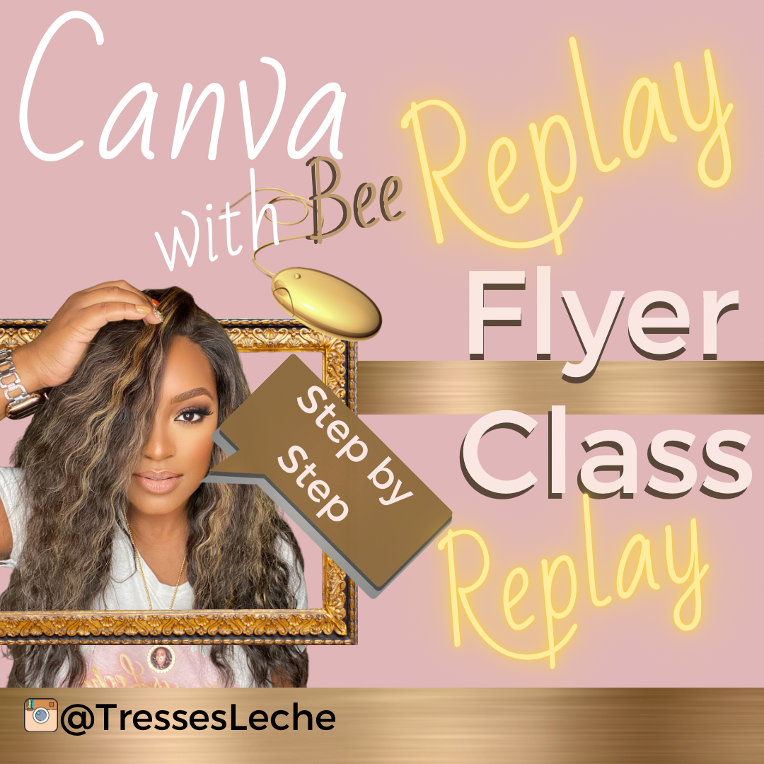 TressesLecheLLC - Canva Class