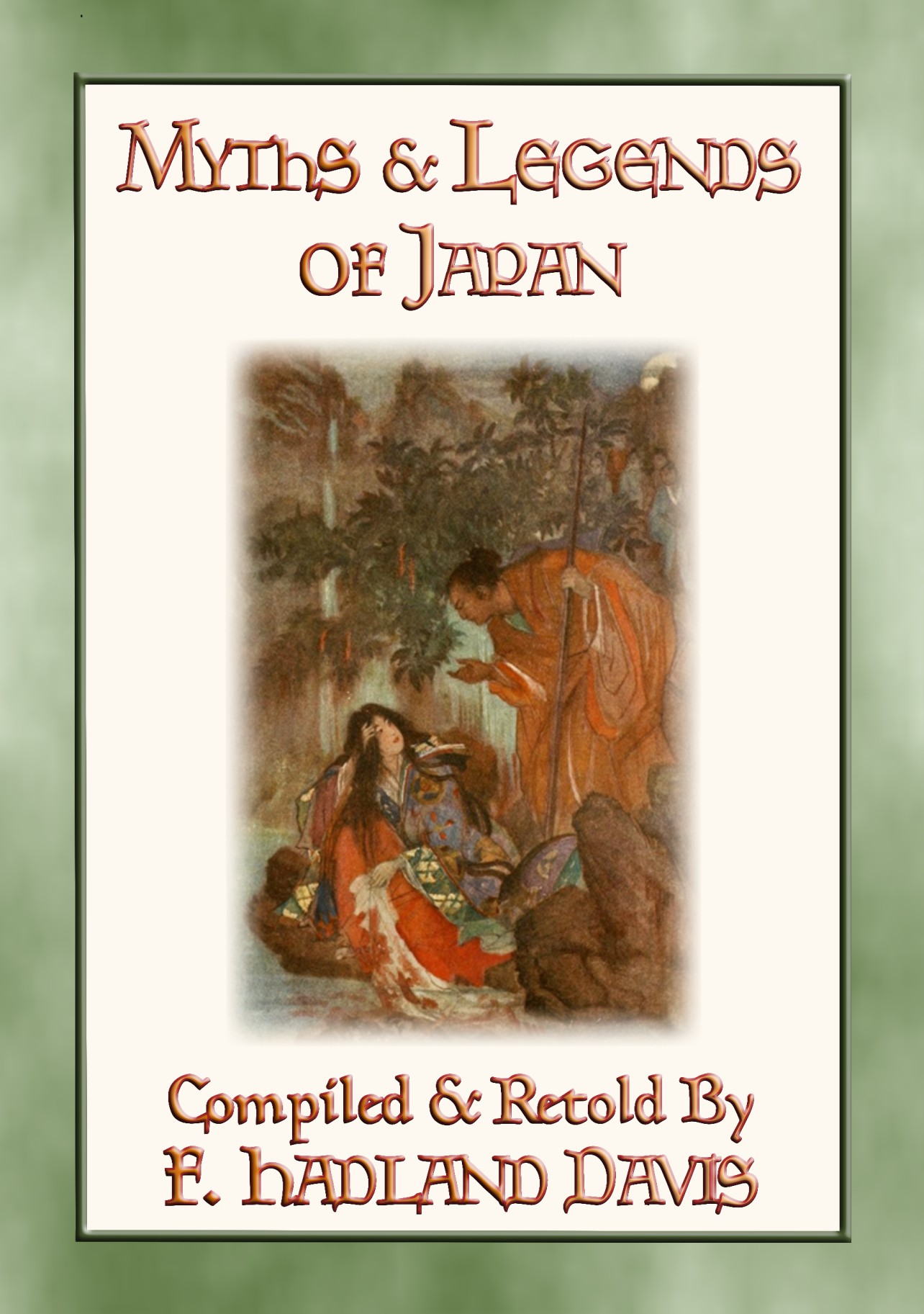 MYTHS & LEGENDS OF JAPAN - over 200 Myths, Legends and Tales from ...