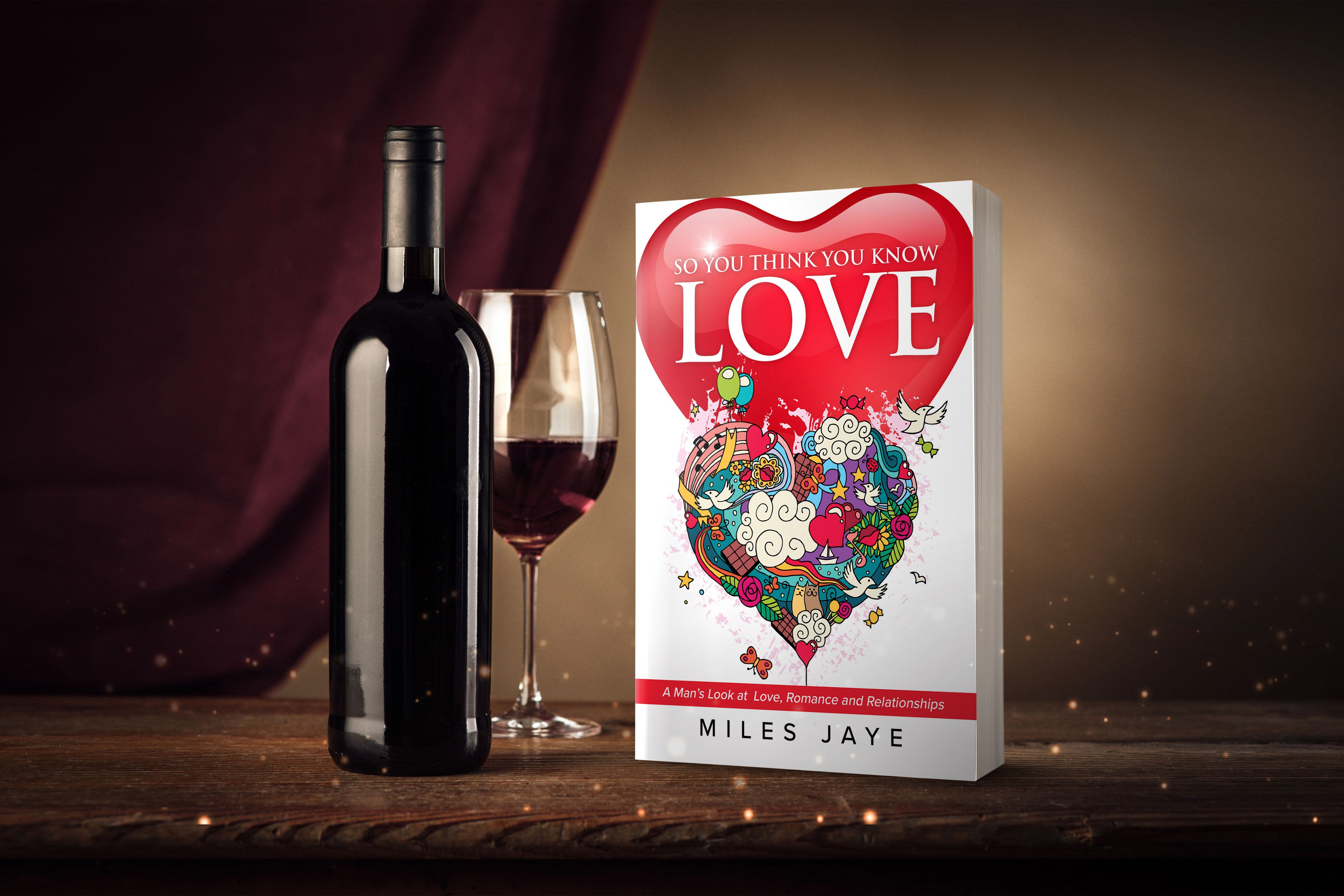 SO YOU THINK YOU KNOW LOVE - By Miles Jaye (eBook) - Payhip