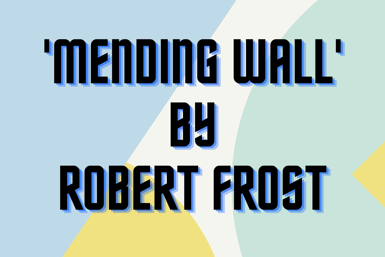 'Mending Wall' by Robert Frost - Poem Analysis - Payhip