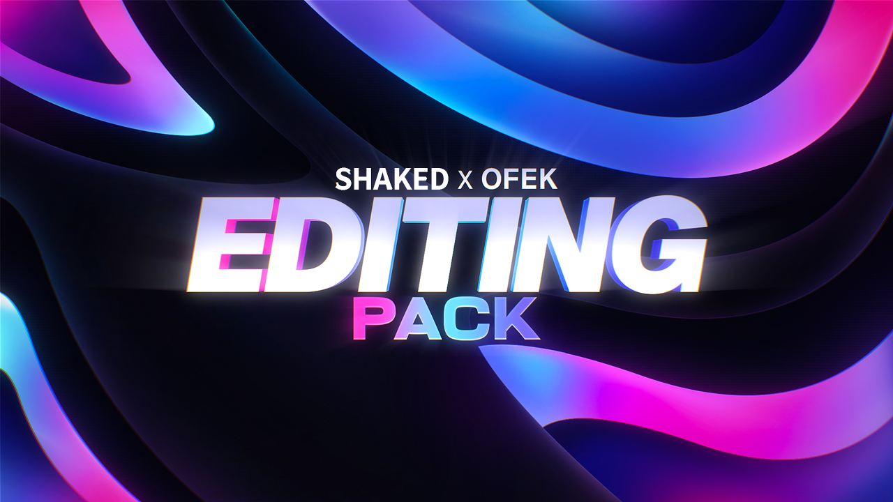 Shaked X Ofek Editing Pack - Payhip