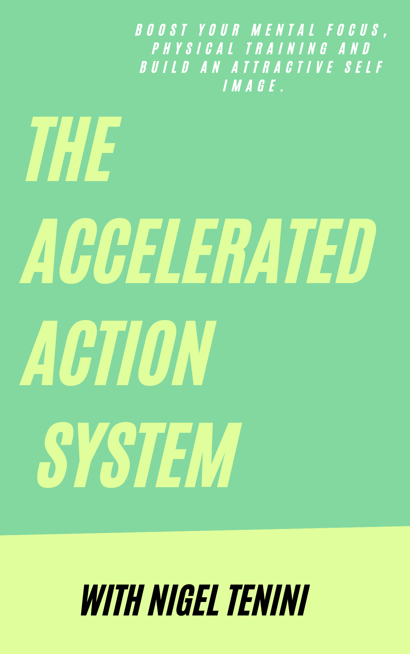 The Accelerated Action System With Nigel Tenini - Payhip