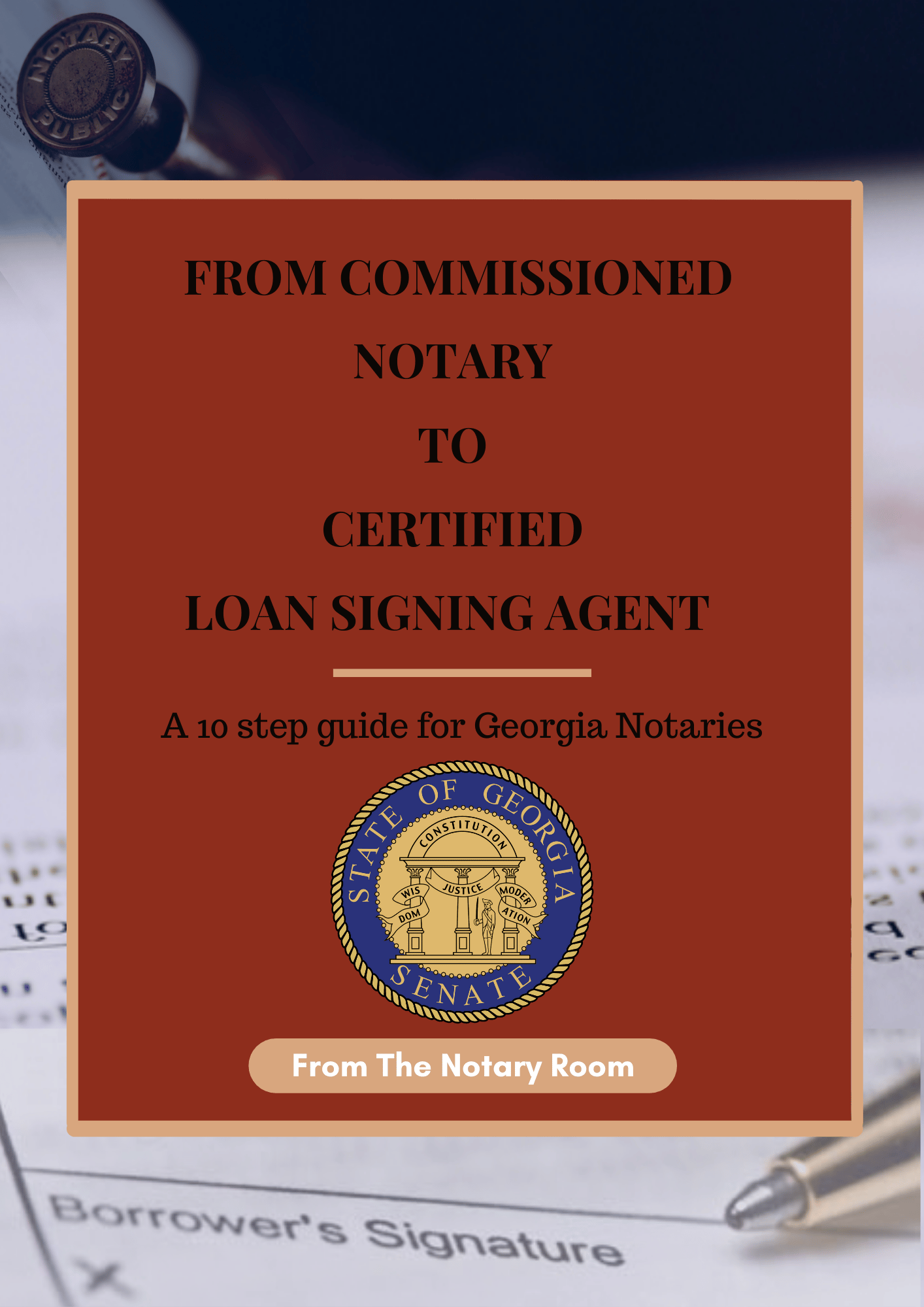 Georgia- From Commissioned Notary to Certified Loan Signing Agent - Payhip