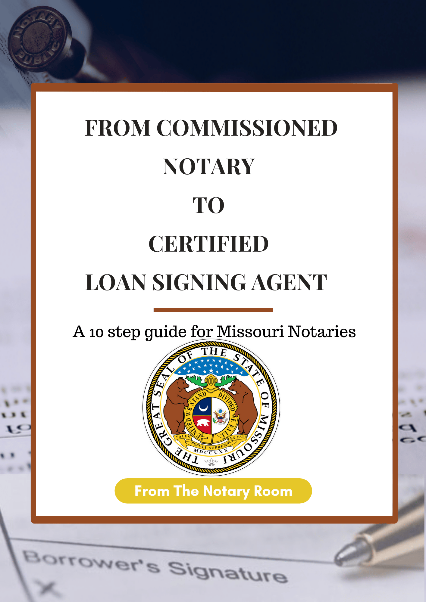 Missouri - From Commissioned Notary To Certified Loan Signing Agent ...