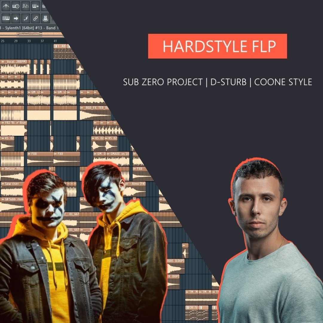 Hardstyle FLP 01 | Sub Zero Project, D-Sturb, Cone Style - Payhip