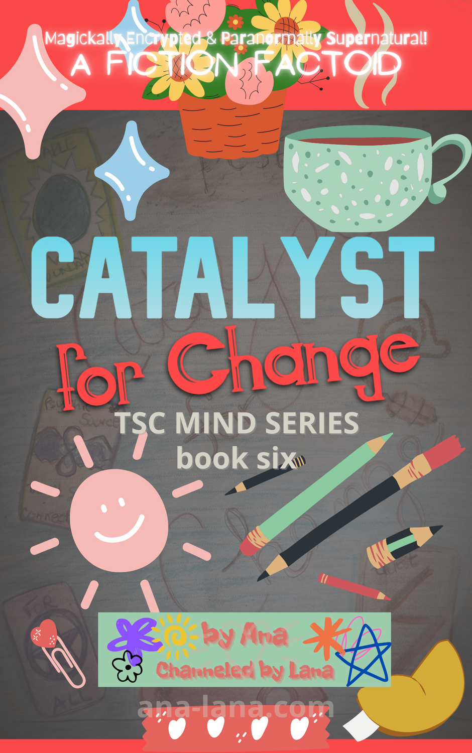 Catalyst for Change - Book Six of the TSC Mind Series - Ebook