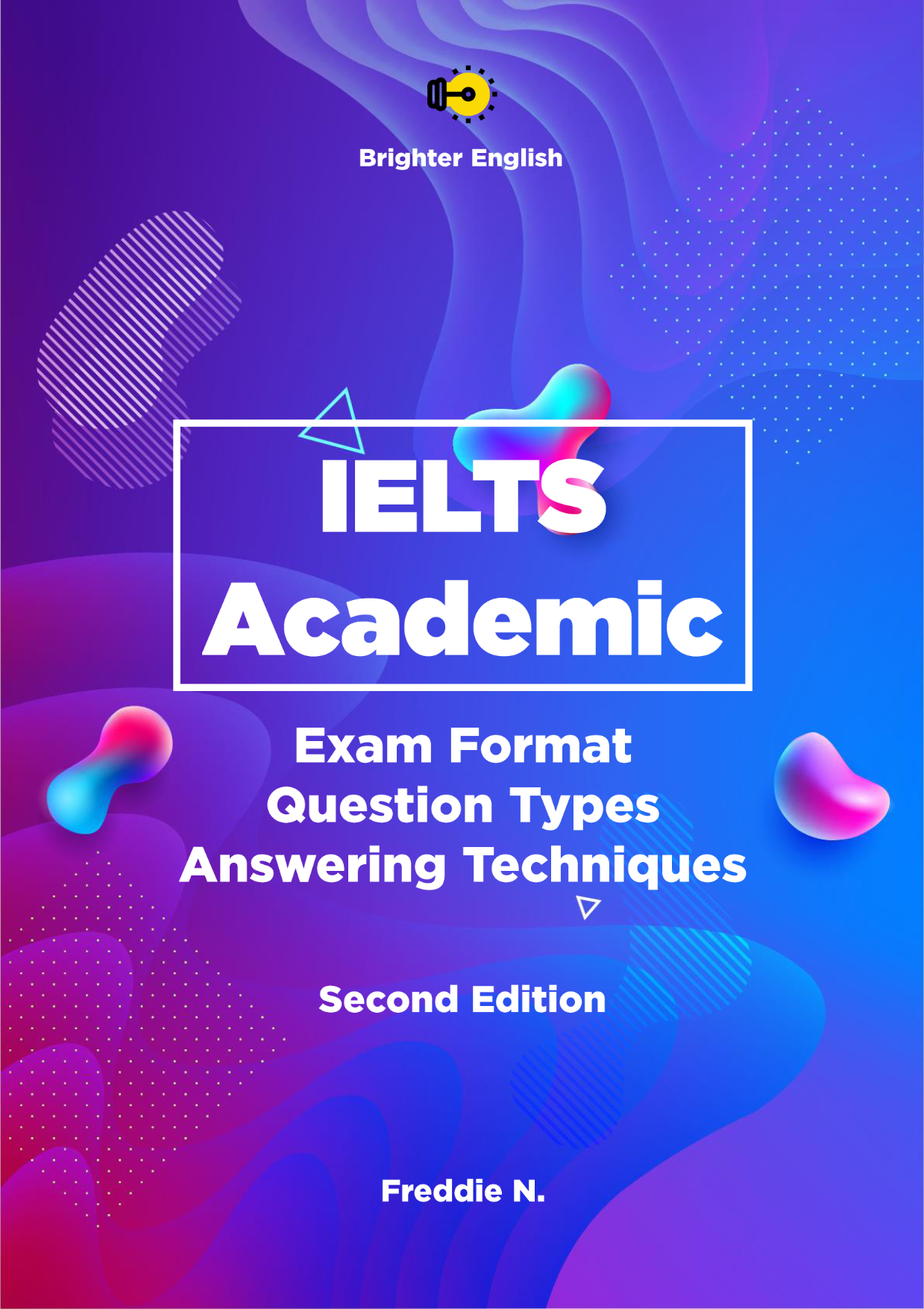 IELTS Academic: Exam Format, Question Types, Answering Techniques ...