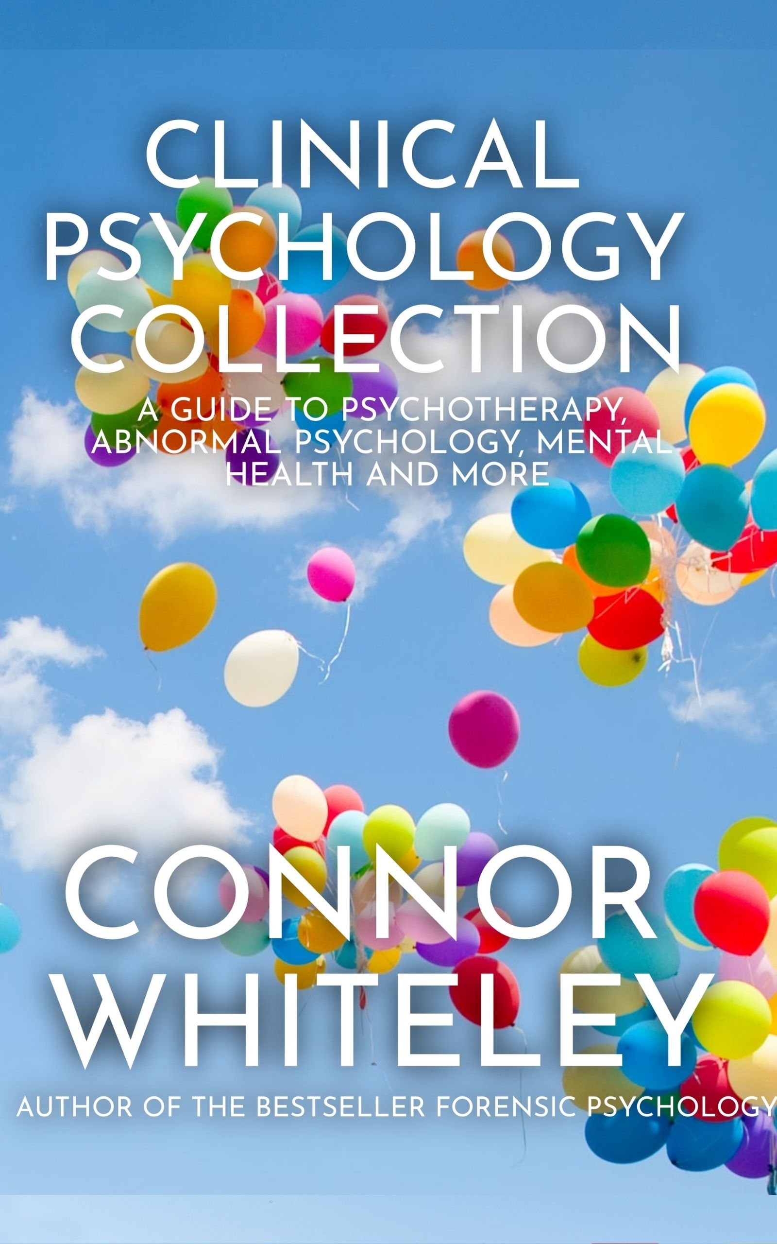Clinical Psychology: A Guide To Psychotherapy, Abnormal Psychology ...