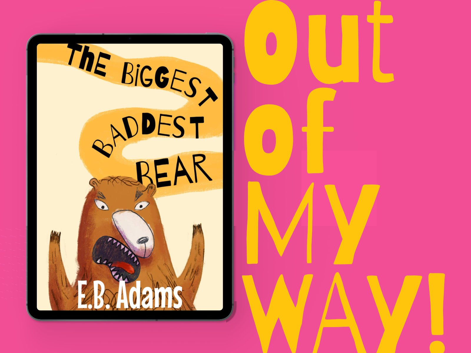 The Biggest Baddest Bear